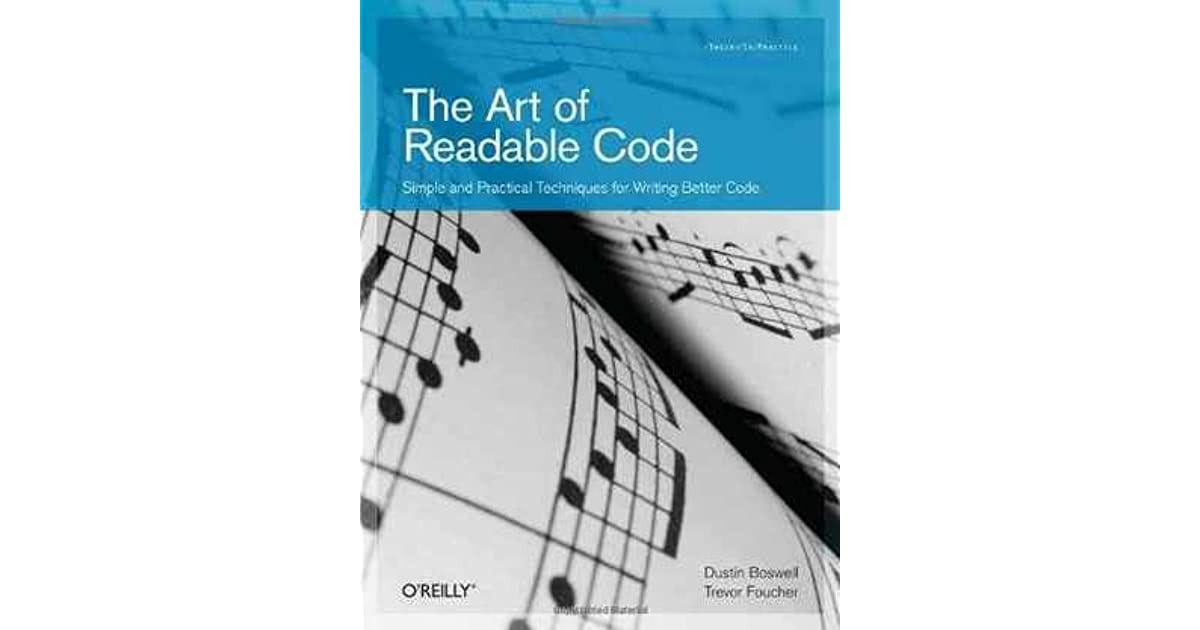 The Art of Readable Code (pt. 1). My takeaways from The Art of Readable ...