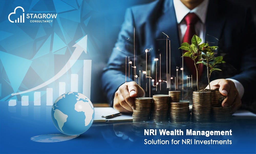 Significance Of Opt For Effective NRI Wealth Management Services | by ...