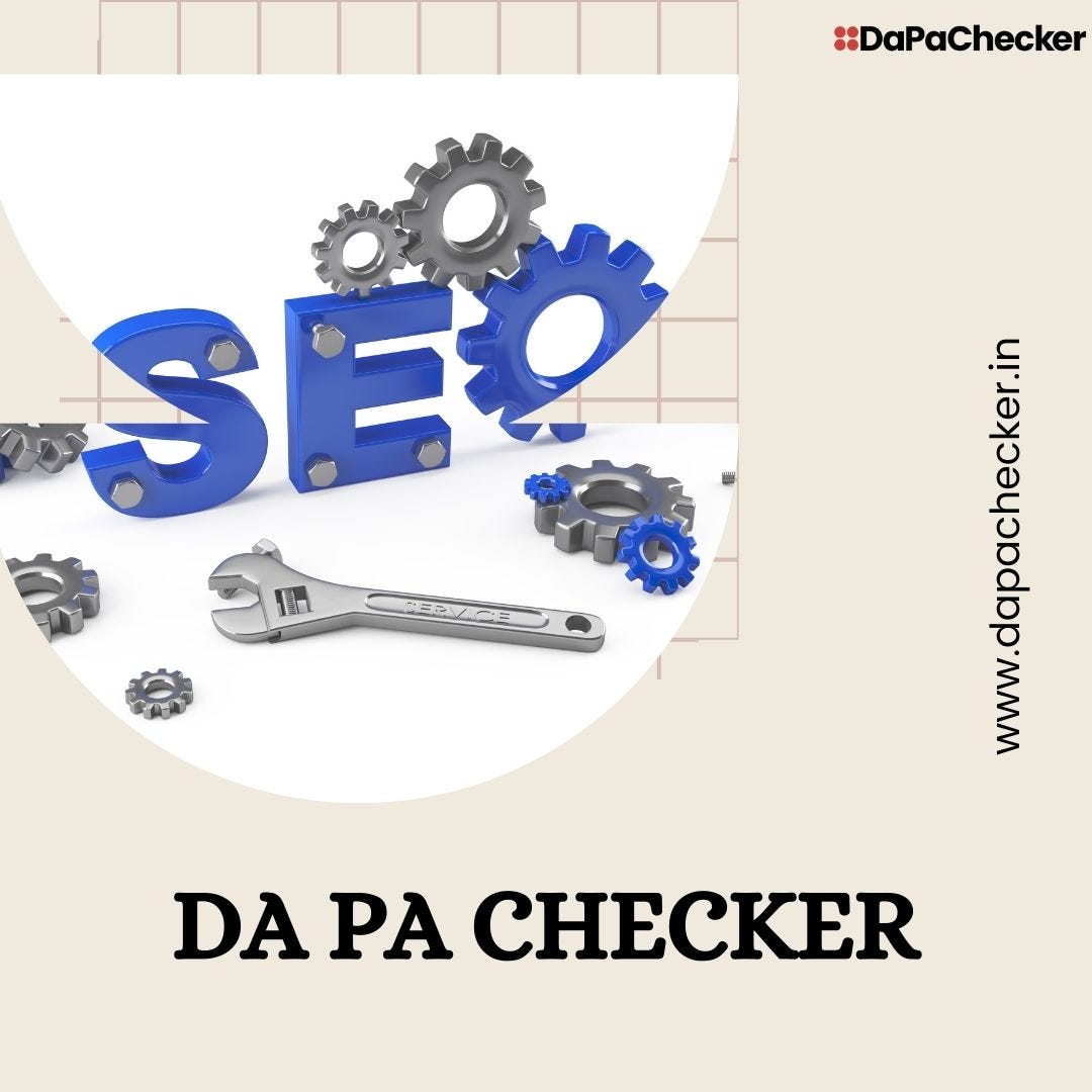 Unlocking the Power of DA and PA Checker: Your Gateway to SEO Success ...