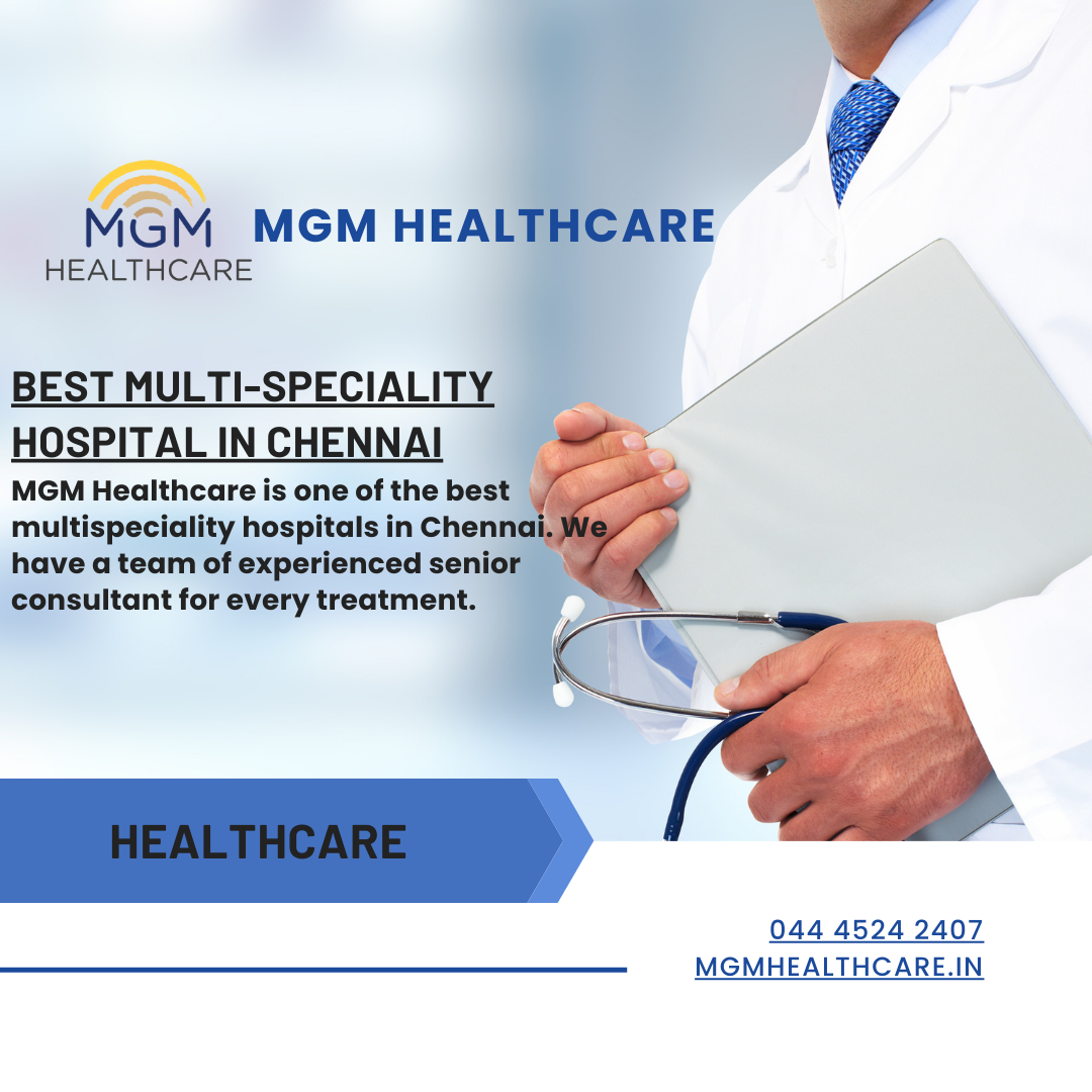 MGM Healthcare: The Best Gastroenterologist Hospital in Chennai | by Sakthivel L | Jun, 2024 ...