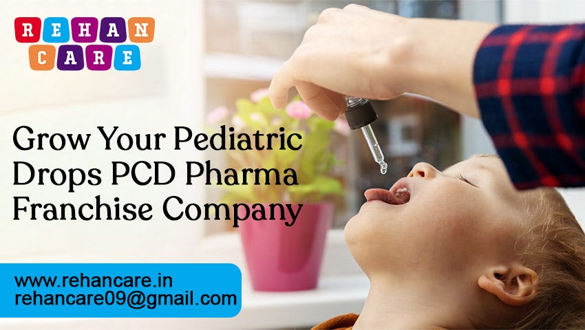 Top Pediatric Pharmaceutical Companies in India — Rehan Care ...