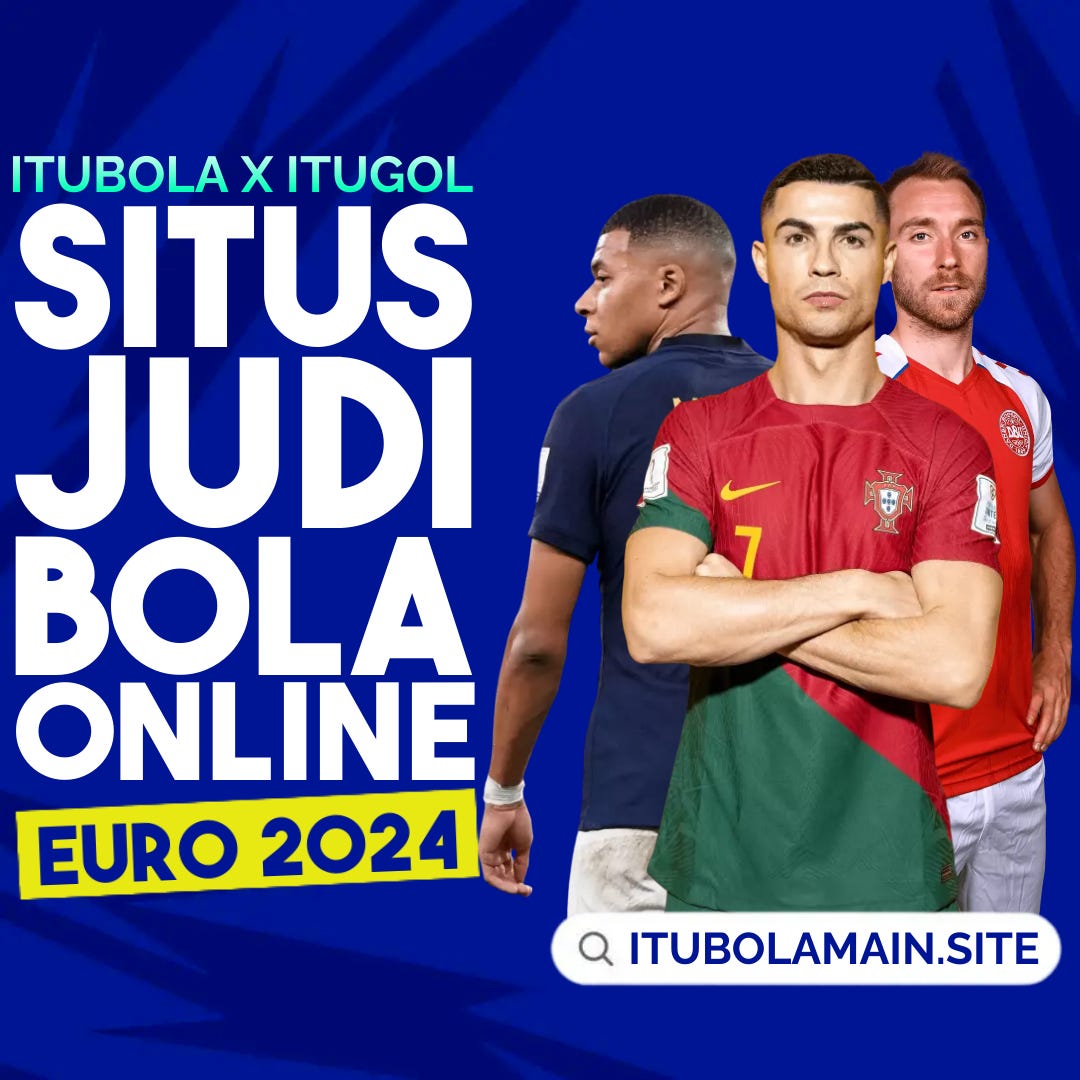 Daftar Agen Judi Bola Euro 2024 | ITUBOLA | by Website ituGol | Jan, 2024 | Medium
