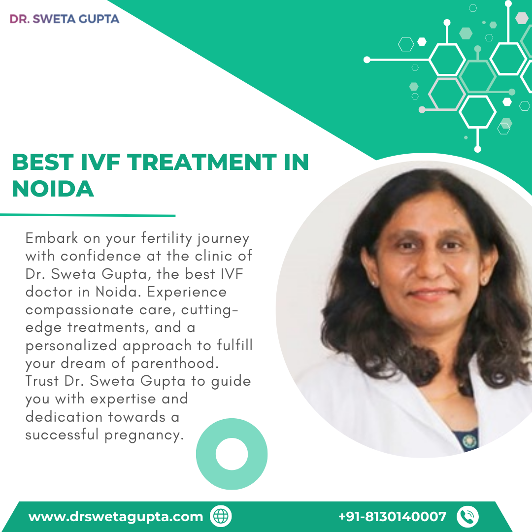 The Ultimate Guide to Finding the Best IVF Doctor in Noida | by Sweta ...