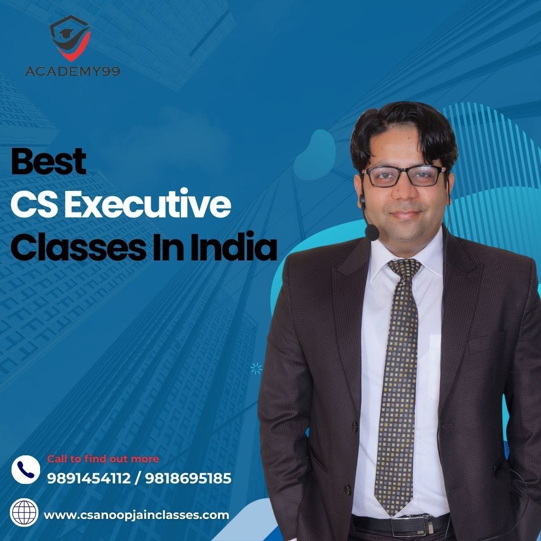 CS Anoop Jain Classes: Your Success in CS Executive Coaching In Delhi ...