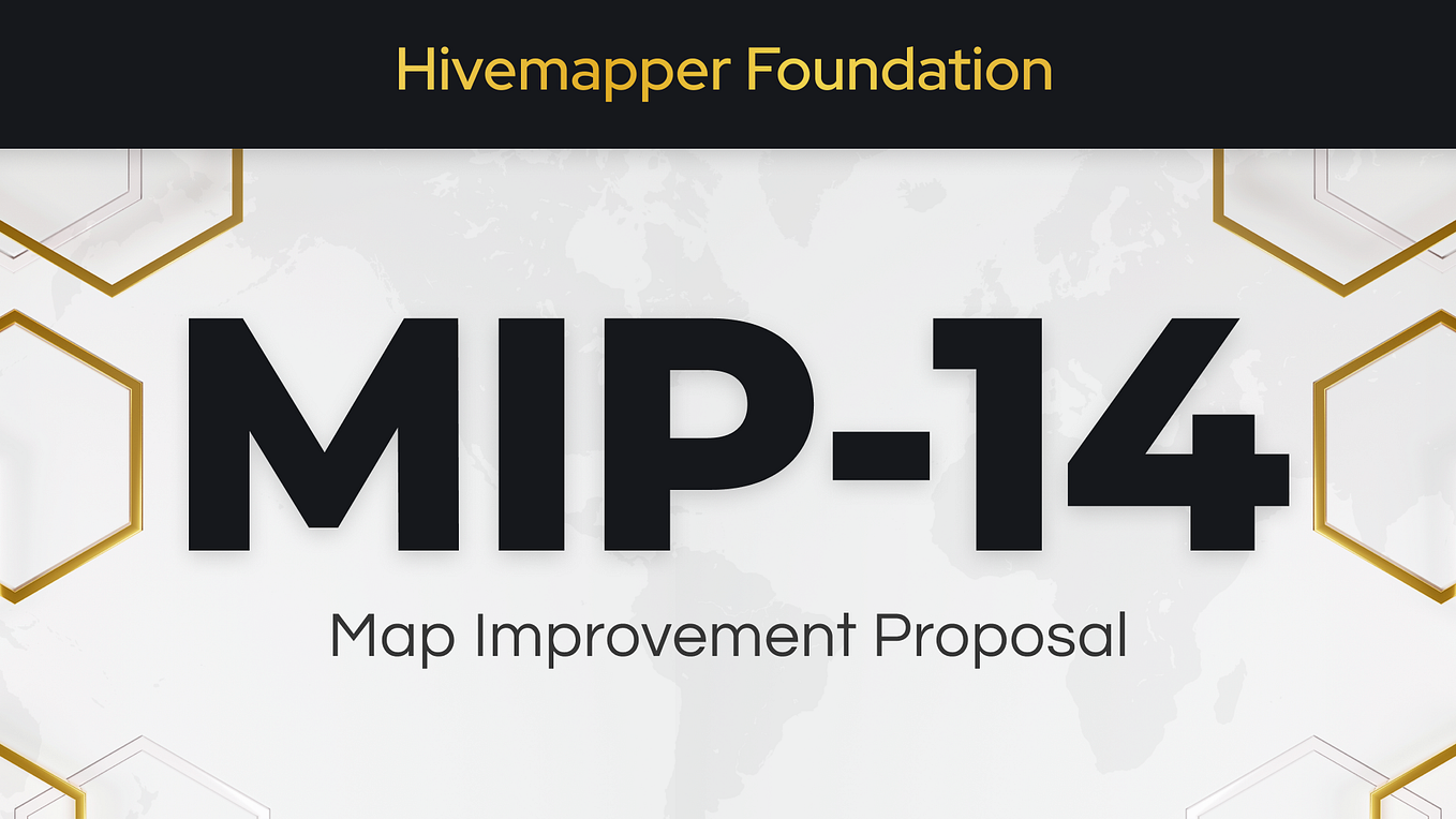 Map Improvement Proposal 10 (MIP-10) | by Hivemapper Network | Hivemapper Foundation | Medium