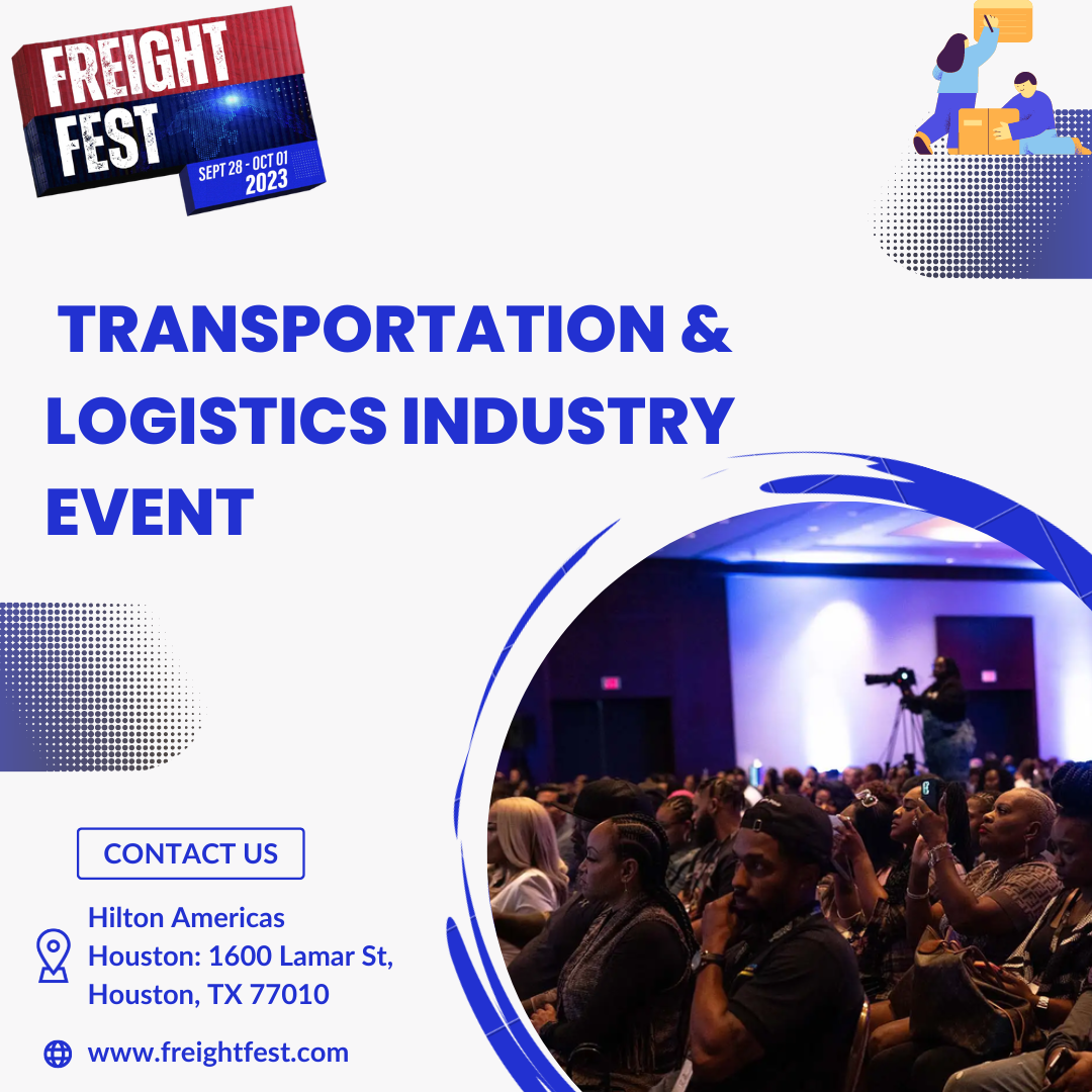 Transportation & Logistics Industry Event — Freight Fest - Freightfest ...
