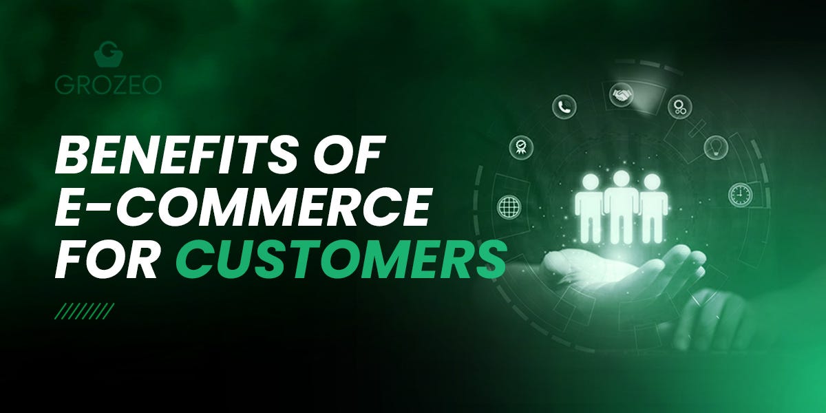 Advantages of e-commerce for business | by Grozeo | Medium