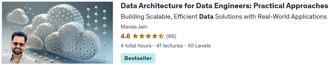 Data Architecture for Data Engineers: Practical Approaches - Manas Jain - Medium