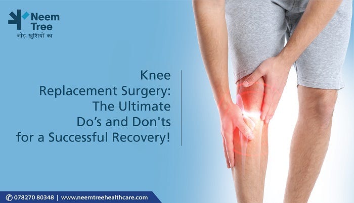 Knee Replacement Surgery FAQs- All you need to know | by Neemtree Healthcare | Jul, 2024 | Medium