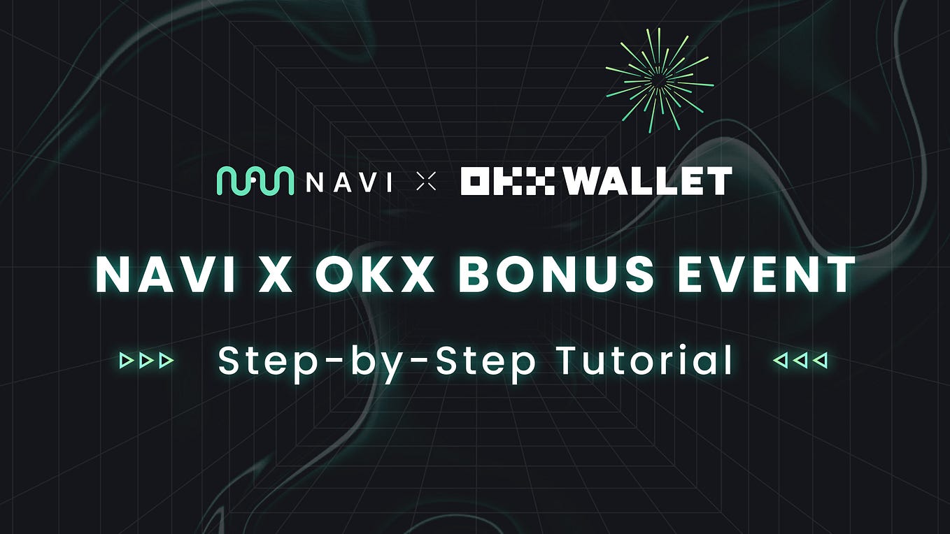 OKX DeFi x NAVI Protocol Bonus Event | by Navi Protocol | Dec, 2023 ...
