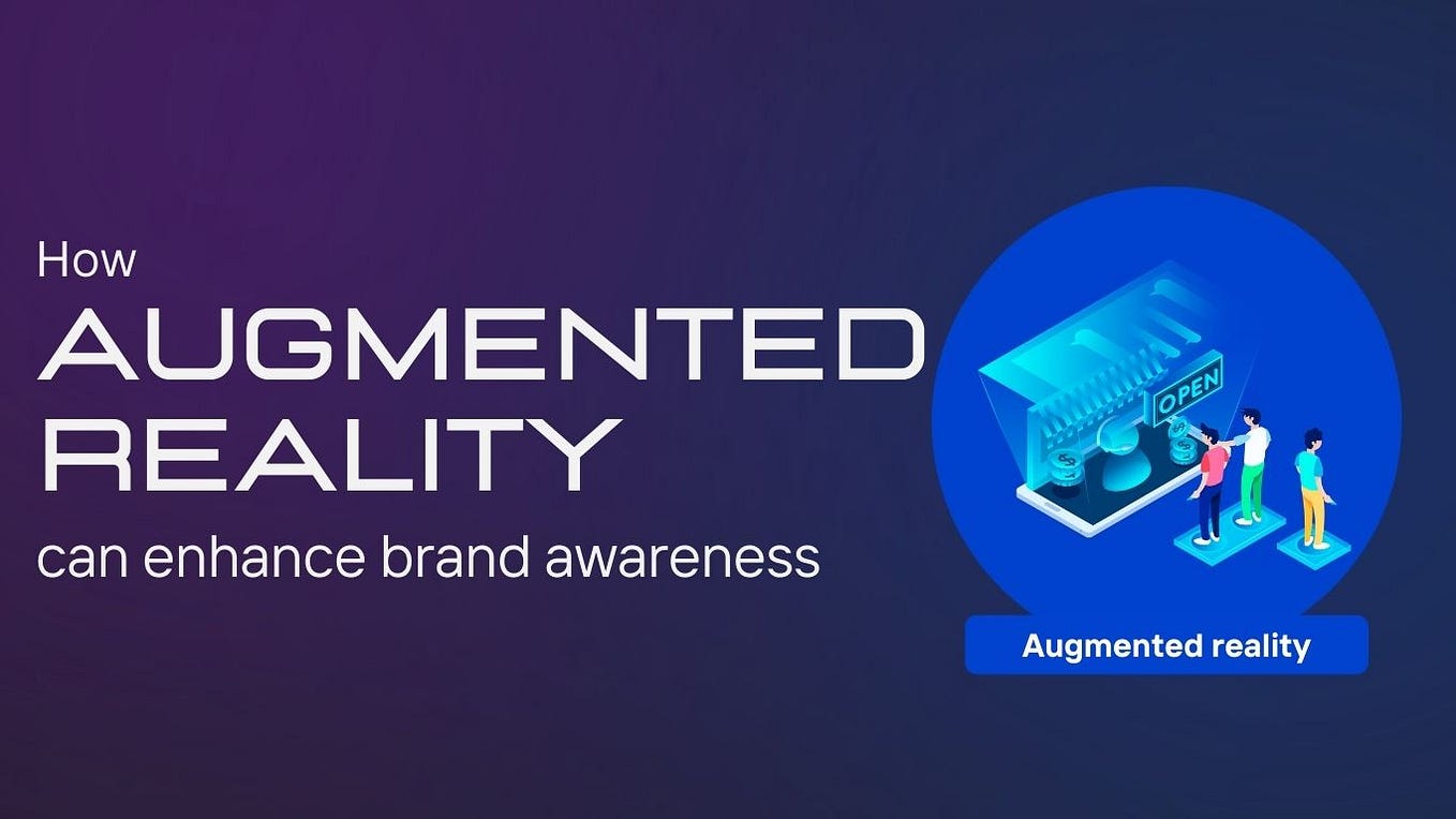 Augmented Reality: A Powerful Tool for Brand Awareness | by Vishal V ...