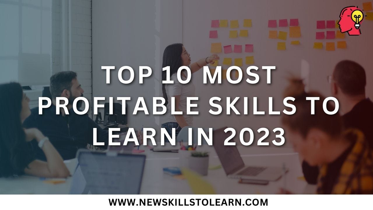 Top 10 Management Skills You Need to Succeed in 2023 | by New Skills To ...
