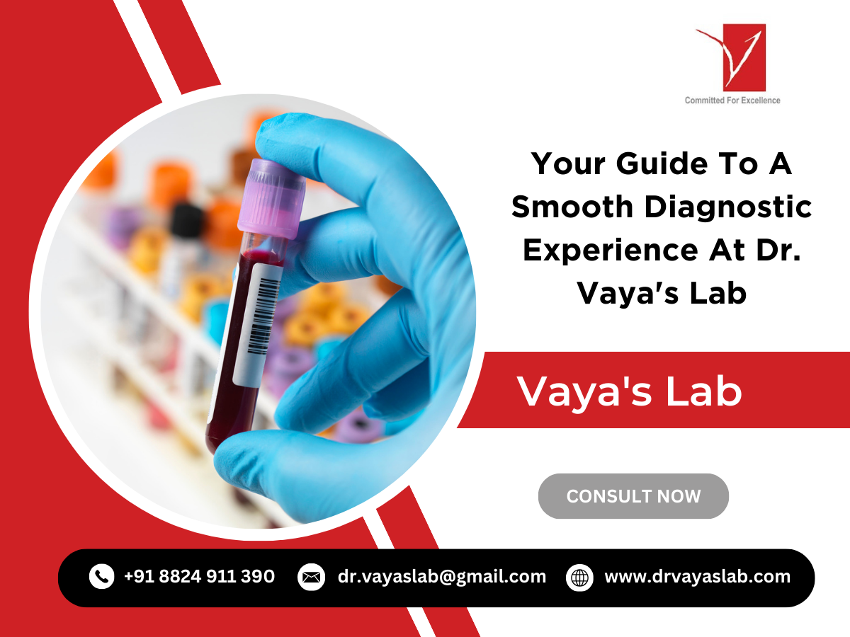 Beyond The Basics: Advanced Diagnostic Techniques Offered At Dr. Vaya’s Lab | by Vayaslab | Mar ...