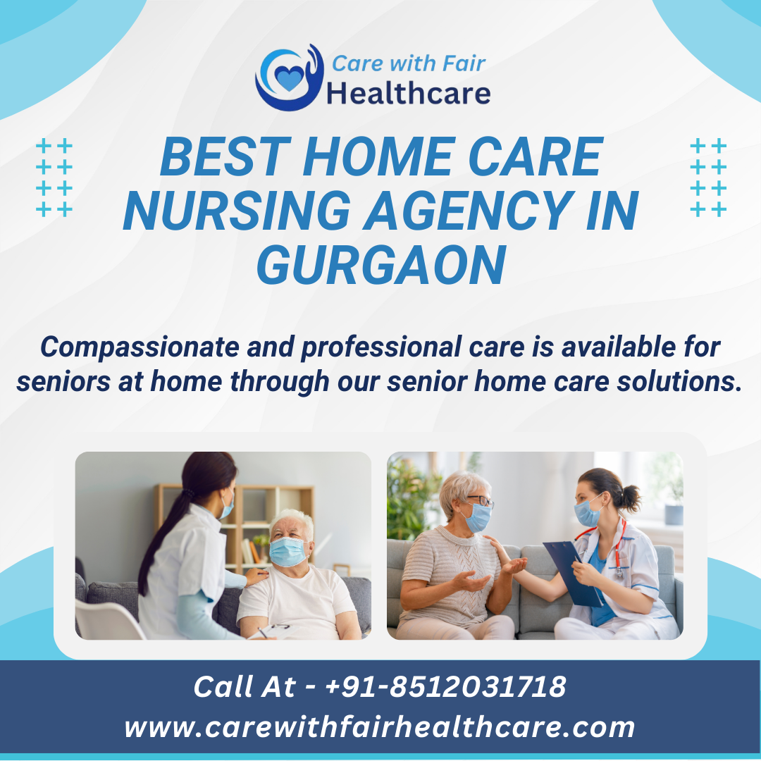 Elevating Healthcare: Discovering the Best Nursing Agency in Gurgaon ...
