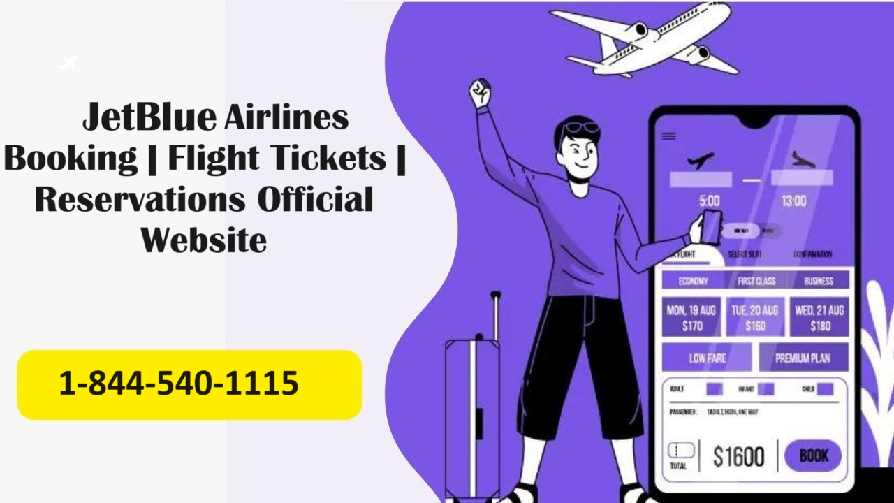 How To *844–540–1115* Change Date on a JetBlue Airlines Flight Ticket ...