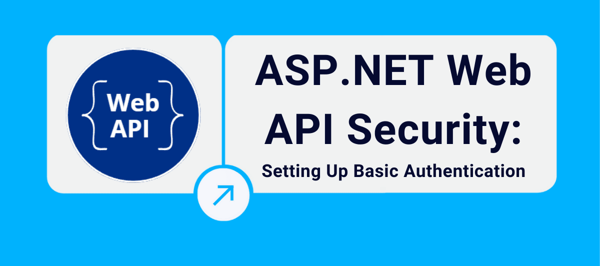 Step-by-Step Guide: Building a RESTful Student Info API using C#.NET and ASP.NET MVC | by ...