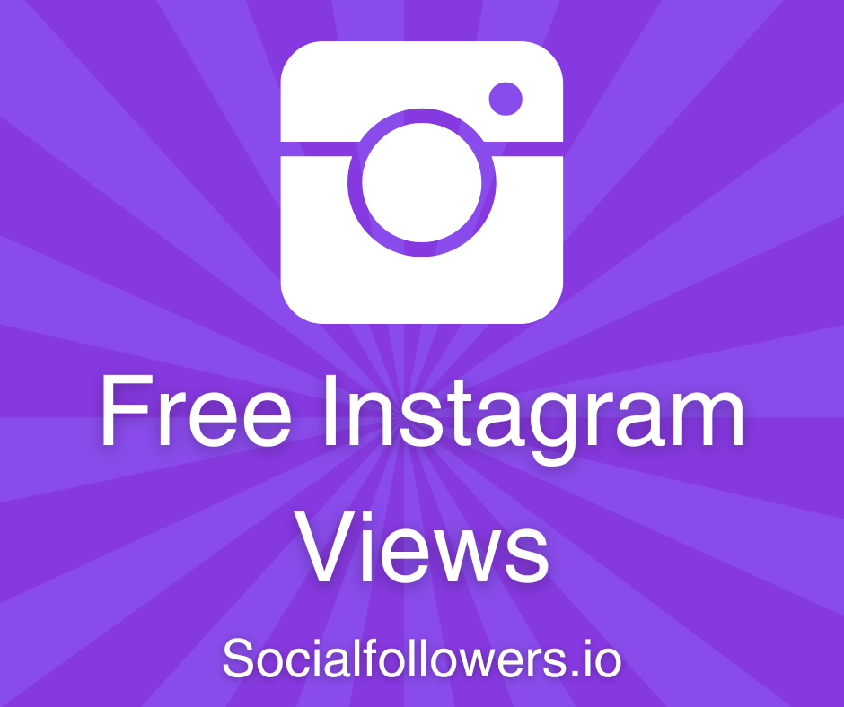 How to Get Free Instagram Views?| 2024 - SocialFollowers - Medium