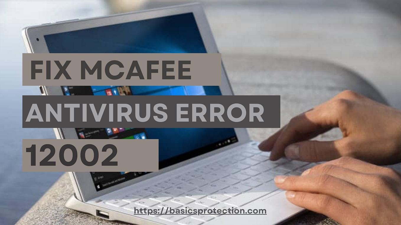 Fix McAfee Installation Error Code 0 — Basicsprotection | by Basicsprotection | Medium