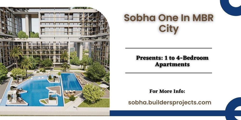 Sobha One Project In Mohammed Bin Rashid City With Premium Amenities ...
