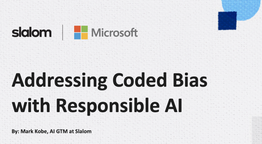Coded Bias and Responsible AI | The Slalom Blog