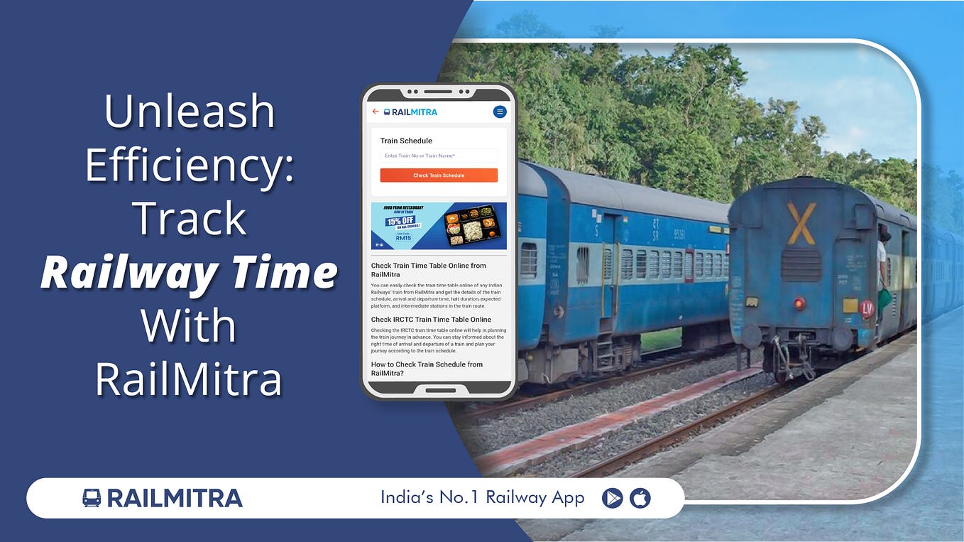 Why Do You Need IRCTC Timetable for Train Bookings? | by Railmitraapps ...