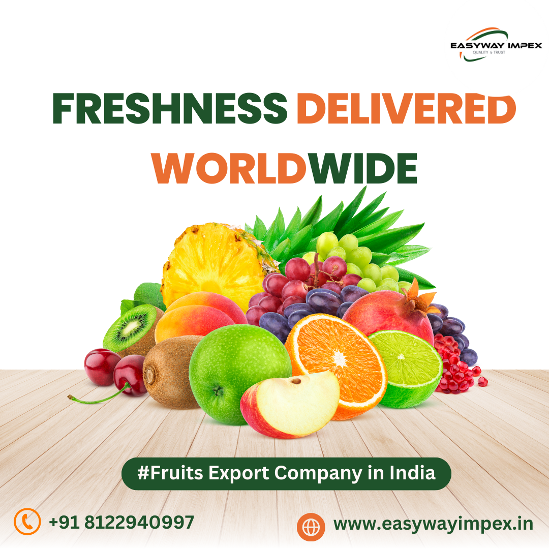 Fruits Export Company in India: Easyway Impex | by Easy Way Impex | Jul ...