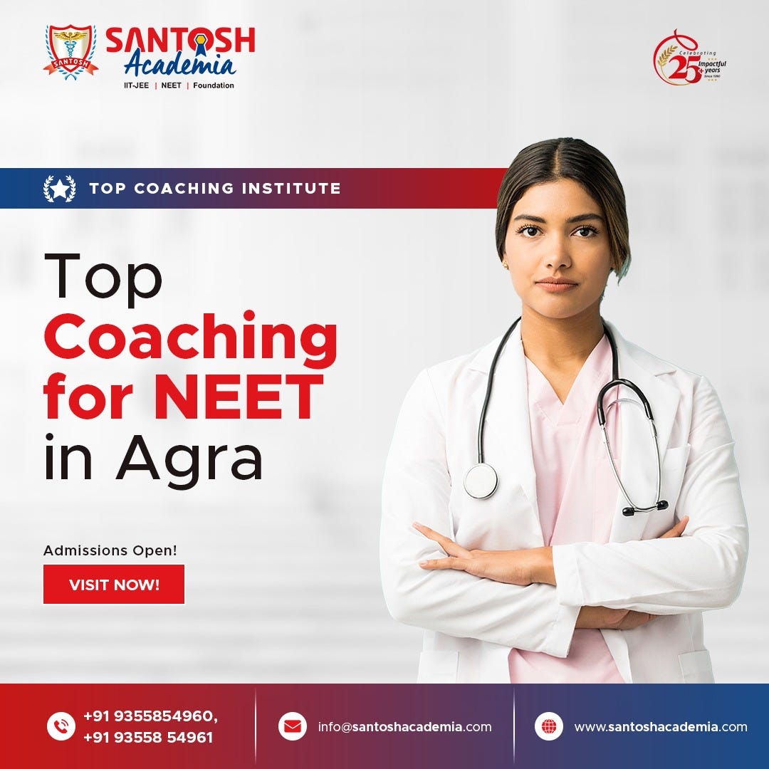 Top Coaching for NEET in Agra - Santosh Academia - Medium