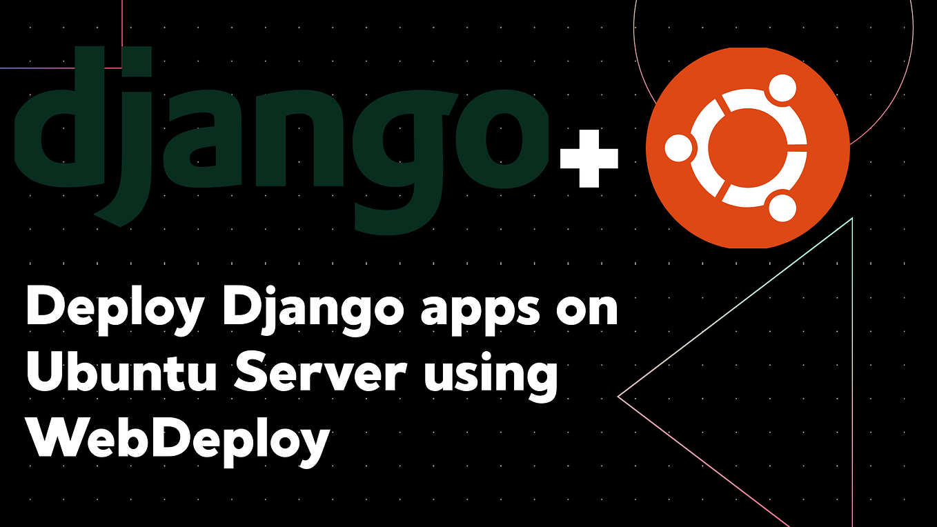 Deploying Flask App on Ubuntu using WebDeploy | by Daljeet Singh Chhabra | Medium