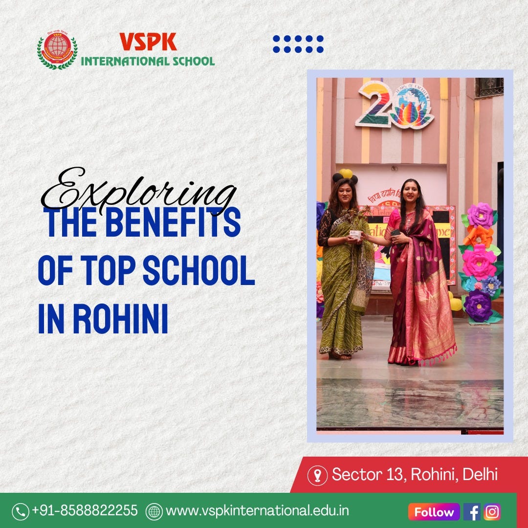 Best Schools in Rohini: A Comprehensive Guide | by Vspk international ...