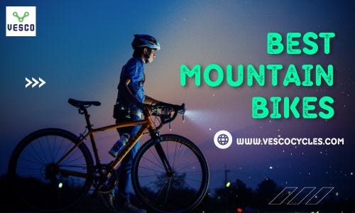 Best Mountain Bikes In India | Vesco Cycle Discover the thrill of ...