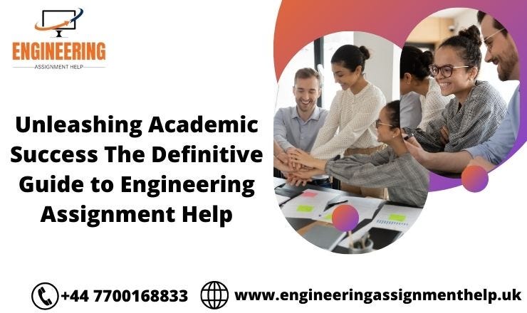 Unlocking Success The Ultimate Guide to Engineering Assignment Help ...