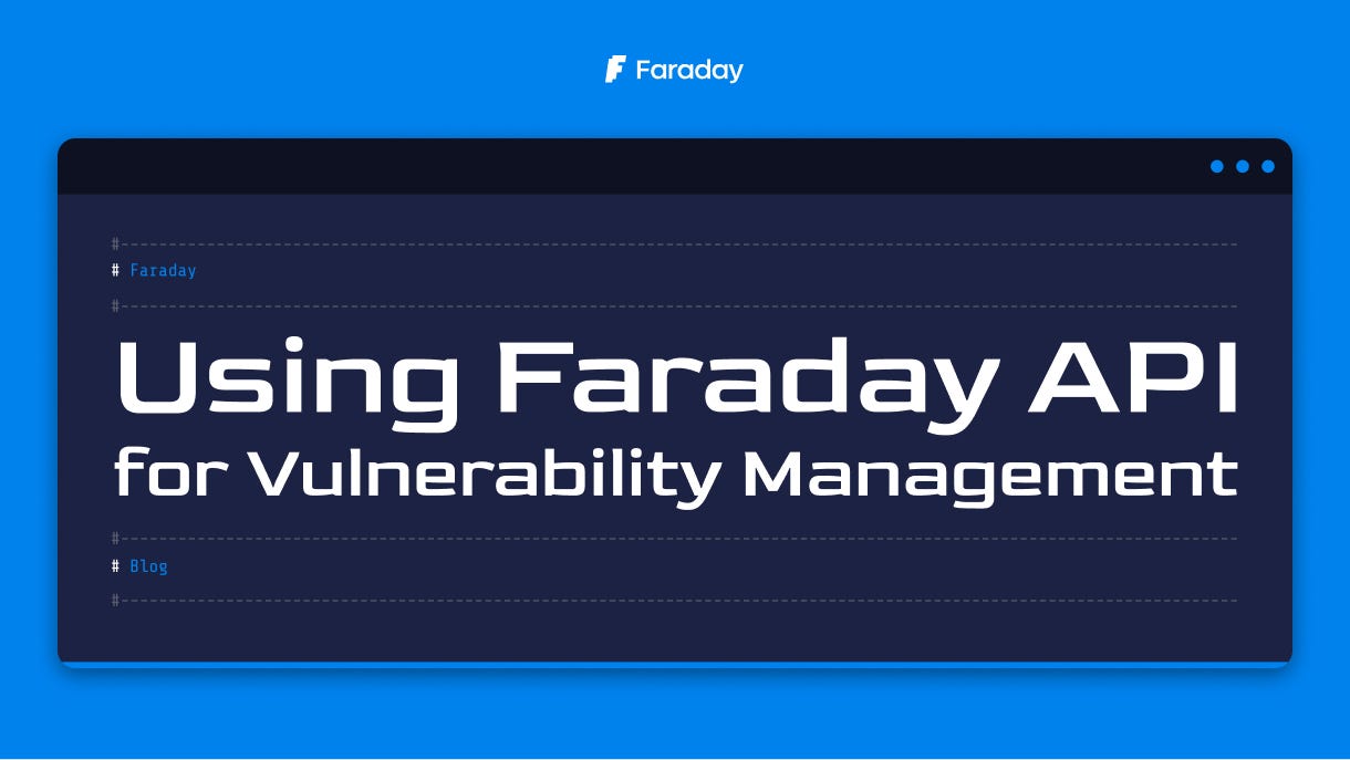Maturity Models in Vulnerability Management: Where Are You At? | by Faraday Team | Faraday | Sep ...