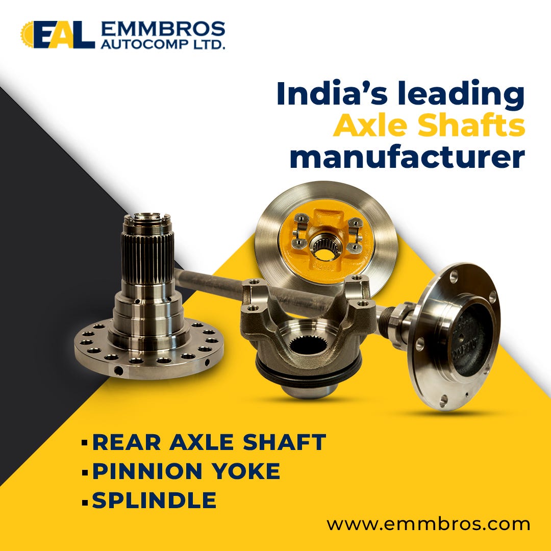 Best Rear Axle Shafts for Superior Performance — EMMBROS AUTOCOMP LTD ...