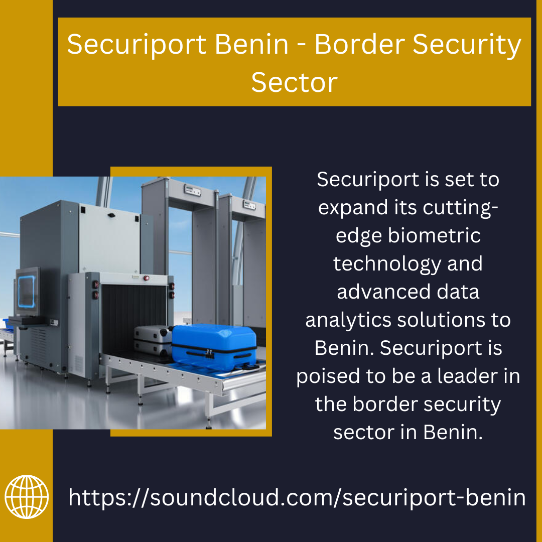 Securiport Benin — Innovative Border Security Solutions - Securiport ...