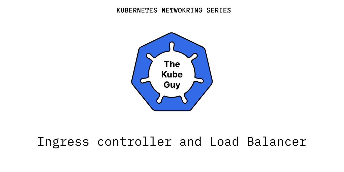 Demystifying Kubernetes Load Balancers | by Junn Kim | Towards AWS