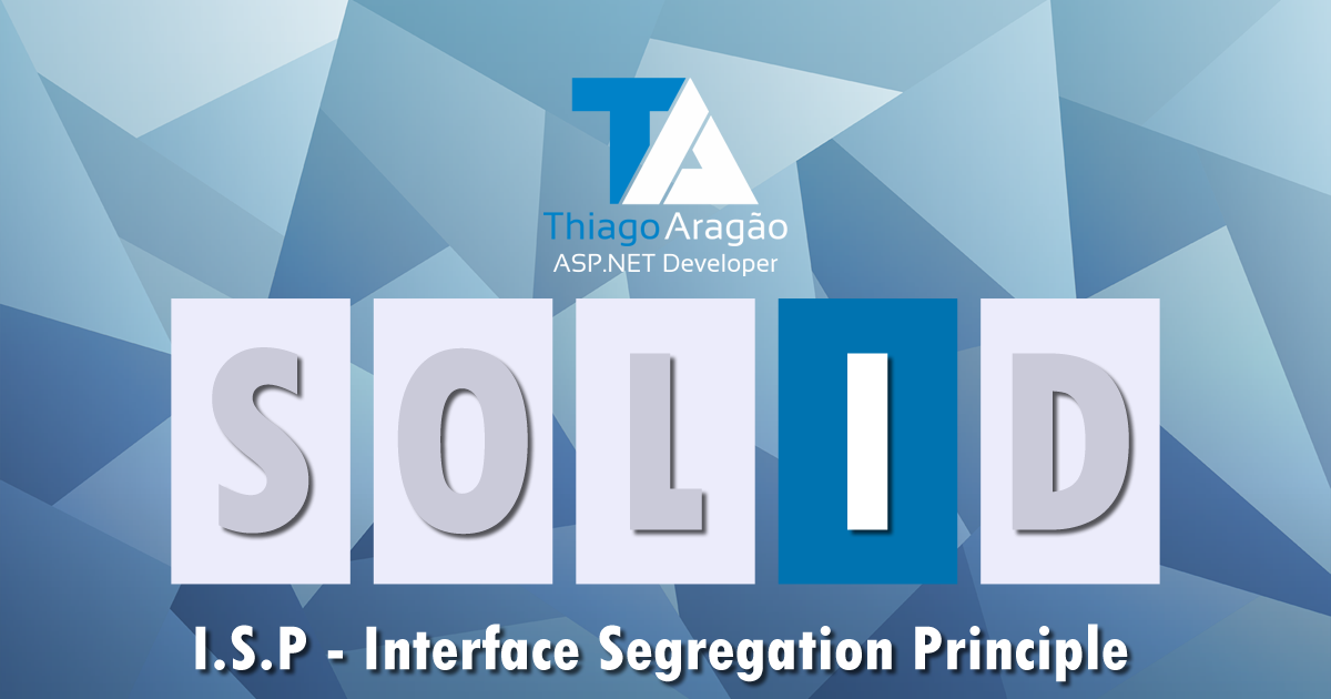Solid — Princípios Da Programação Orientada A Objetos By Thiago Aragão Thiago Aragao Medium