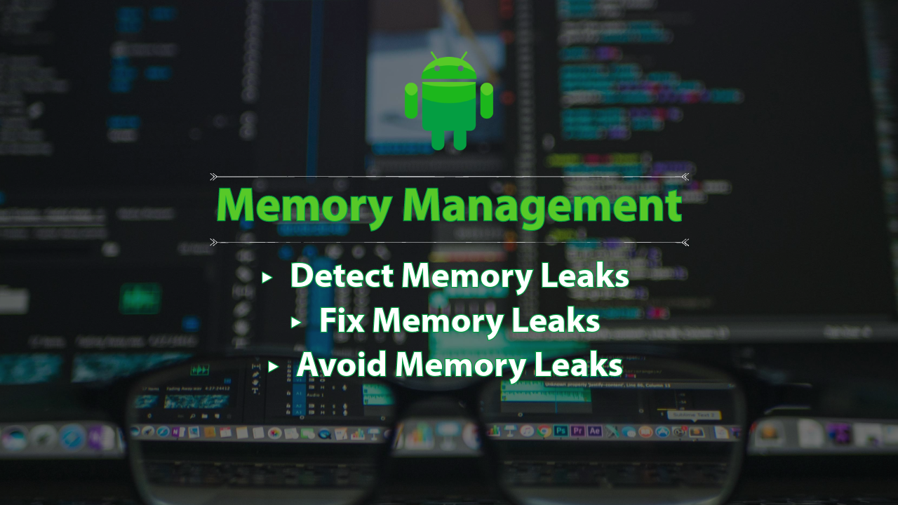 LeakCanary. Memory is a critical resource in mobile… | by Sahar Asadian | Dev Genius