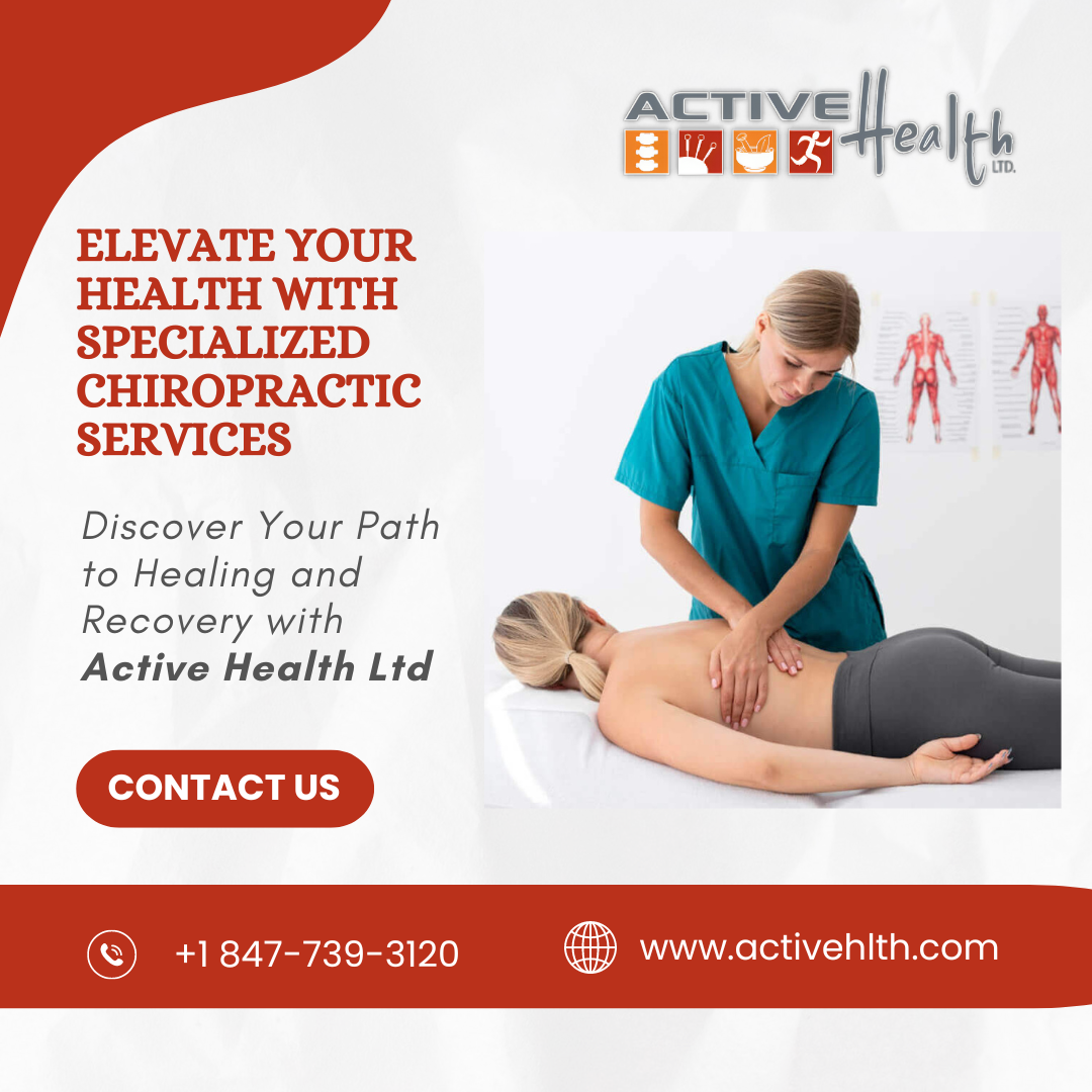 Get Trustworthy Chiropractic Care from Our Experts - Active Health Ltd ...