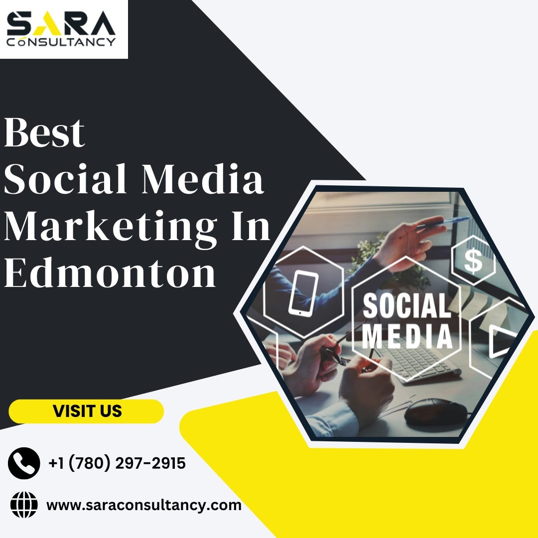 Best Social Media Marketing In Edmonton - Sara Consultancy - Medium
