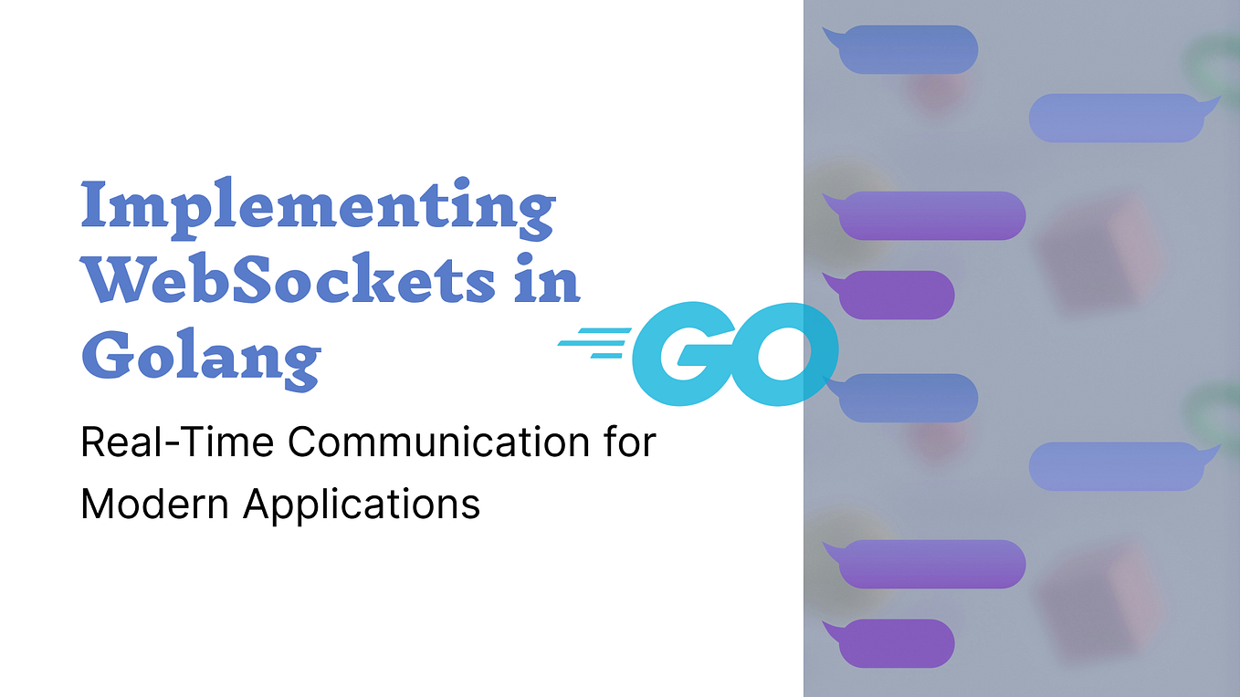 Exploring WebSockets with Golang and Fiber | by Rajat Nigam | Dev Genius