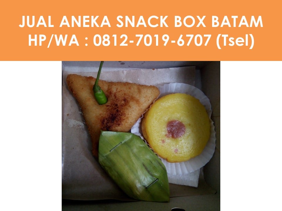 HP/WA : 0812–7019–6707 (Tsel) — JUAL ANEKA SNACK BOX BATAM | by Qolbun ...