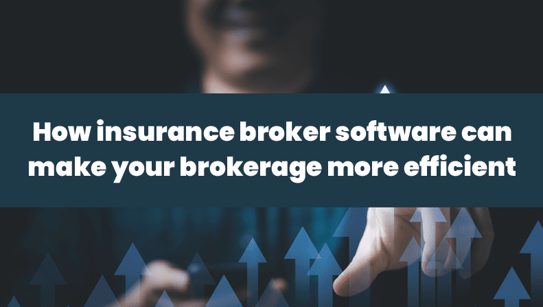 How Does Automated Policy Enrolment Software Upscale Insurance Broker ...