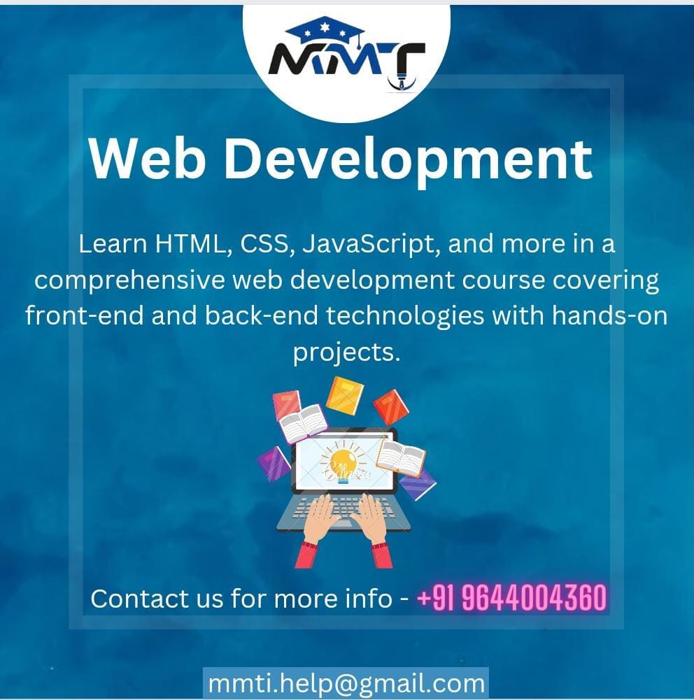 Embark on a journey to master Web Development with MMT’s comprehensive course. - MMT Institute ...