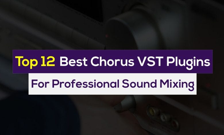 15 Best Vst Plugins That Professionals Use [Most Popular] | by ...
