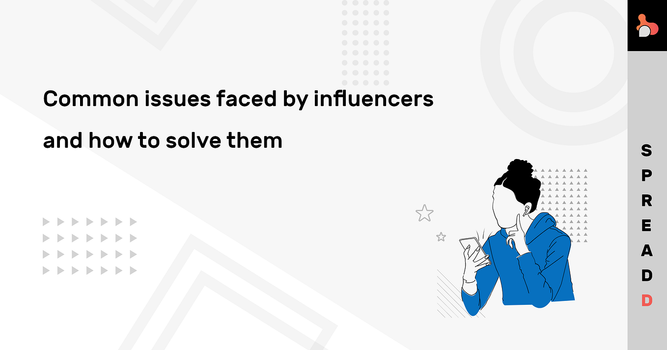 Common Challenges Influencers Face While Growing Their Reach | by Meera ...