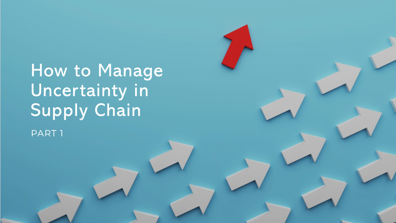 How to Manage Uncertainty in Supply Chain — Part 2 | by Snaptimal ...
