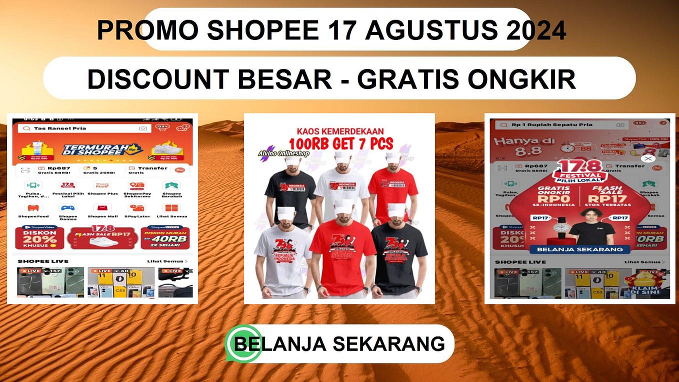 Promo Shopee 17 Agustus 2024 Jakarta Pusat - Sudar Husein - Medium