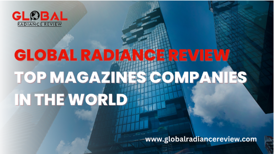 BEST NEWS MAGAZINES IN THE WORLD | Global Radiance Reviews | by ...