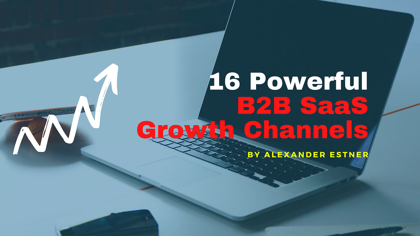 Launch your B2B SaaS startup with a powerful Go-to-market strategy | Medium