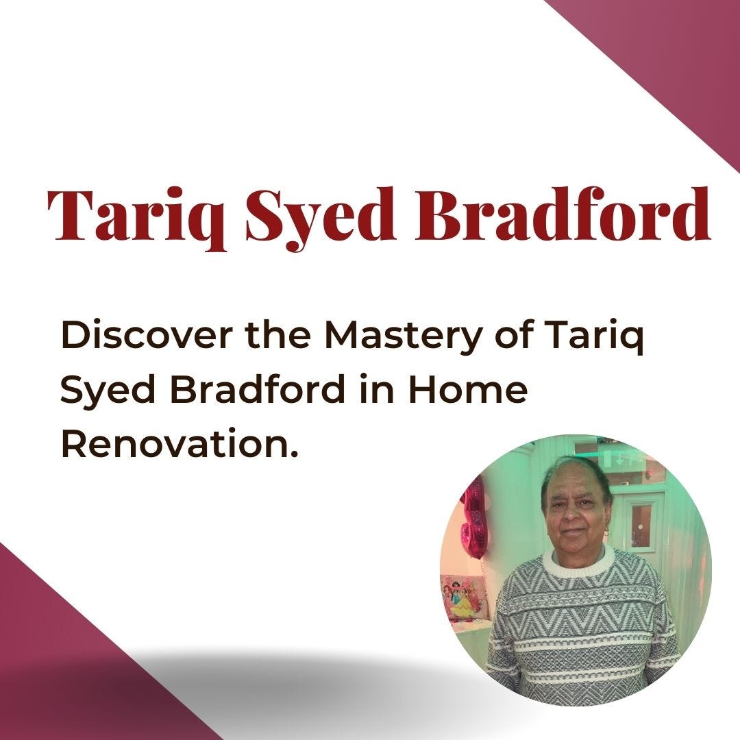 Tariq Syed Bradford Shares Modern Trends in House Renovation | by Tariq ...